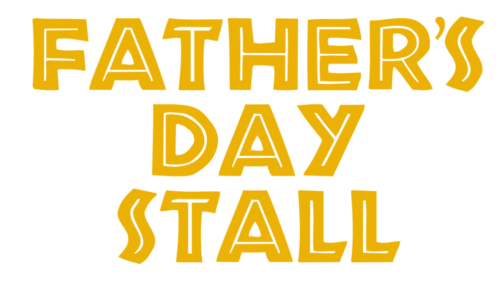 2023 Father's Day Stall - Issue 499 | 4 Aug 23 | W3T3 - St Catherine's ...